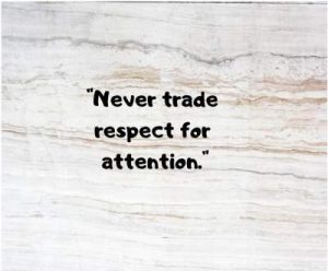 10+ Respect Quotes for Whatsapp Status